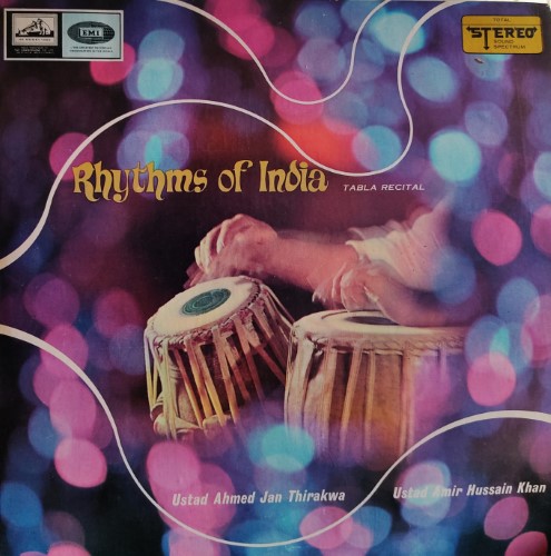 Rhythms of India – Tabla Recital : Ustad Ahmed Jan Thirakwa & Ustad ...