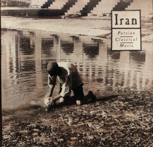 Iran – Persian Classical Music – Vinyl World