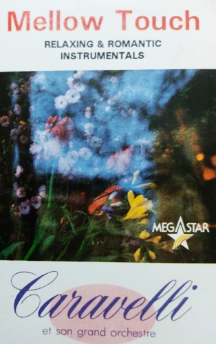 Mellow Touch – Caravelli : Relaxing & Romantic Instrumentals – Vinyl World