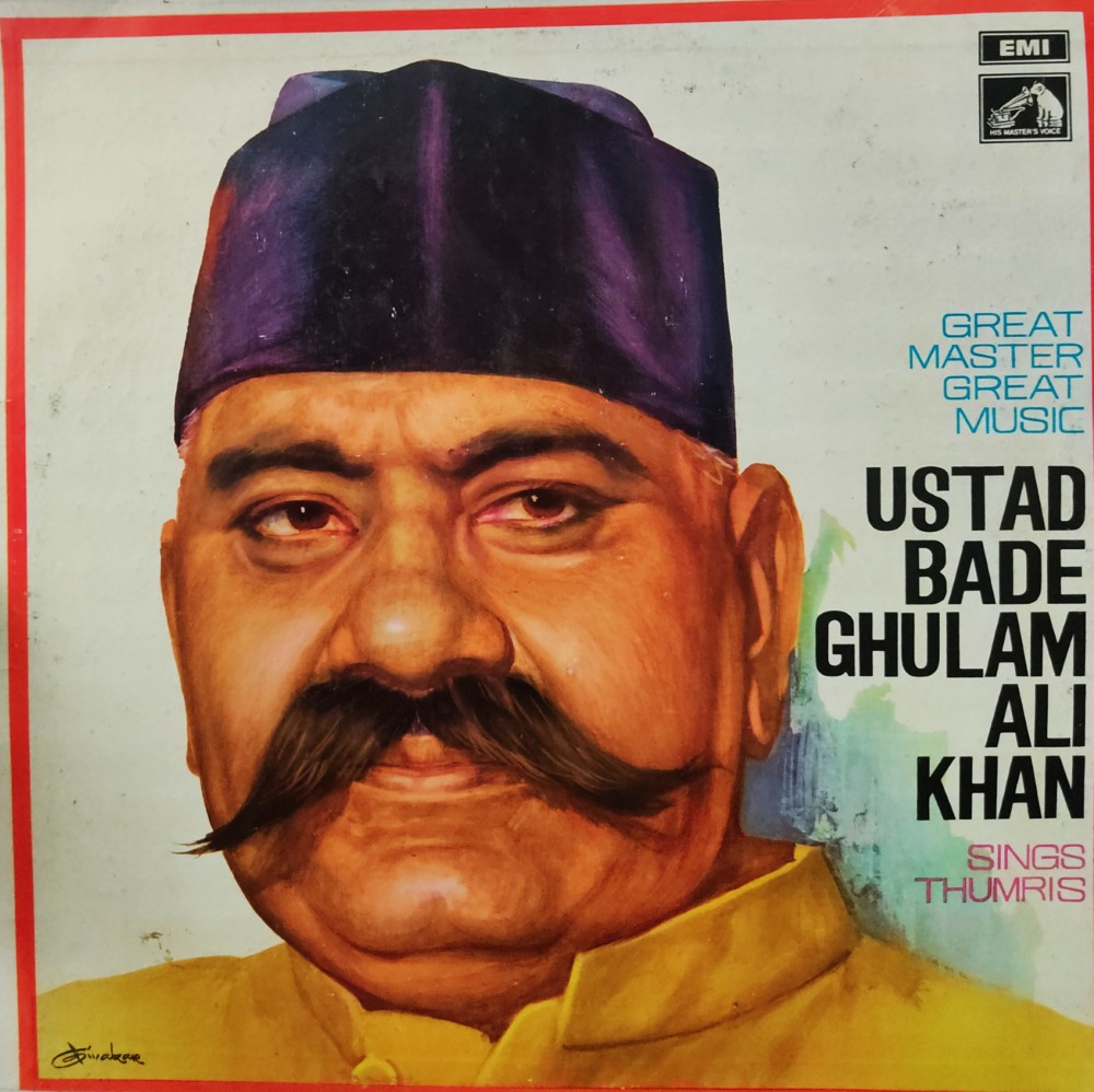 Ustad Bade Ghulam Ali Khan Sings Thumris – Vinyl World
