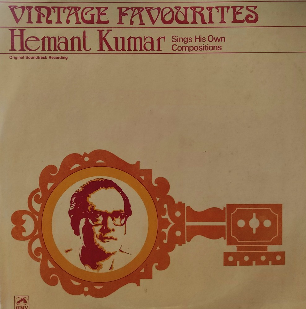 Hemant Kumar Sings His Own Compositions : Vintage Favourites – Vinyl World